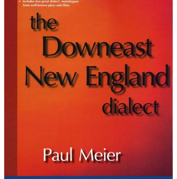 The Downeast New England Dialect | Paul Meier Dialect Services