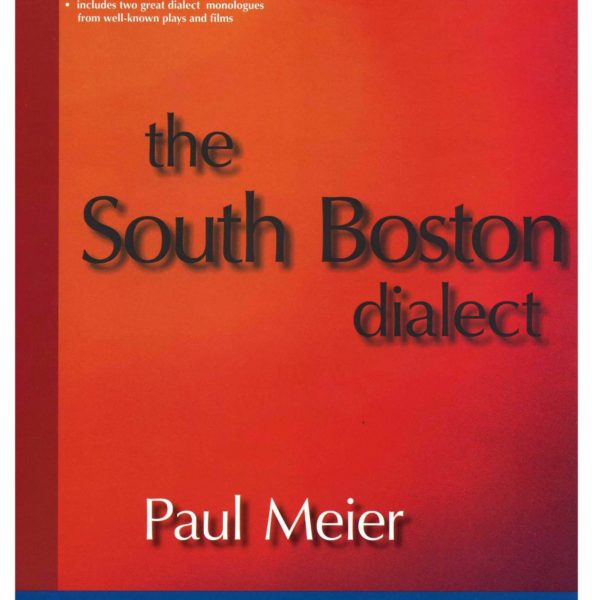 The South Boston Dialect | Paul Meier Dialect Services
